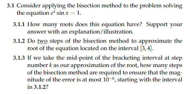 Solved 3.1 Consider applying the bisection method to the | Chegg.com