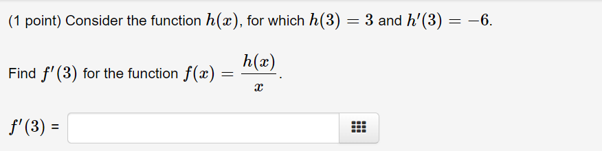 Solved (1 point) Consider the function h(x), for which | Chegg.com