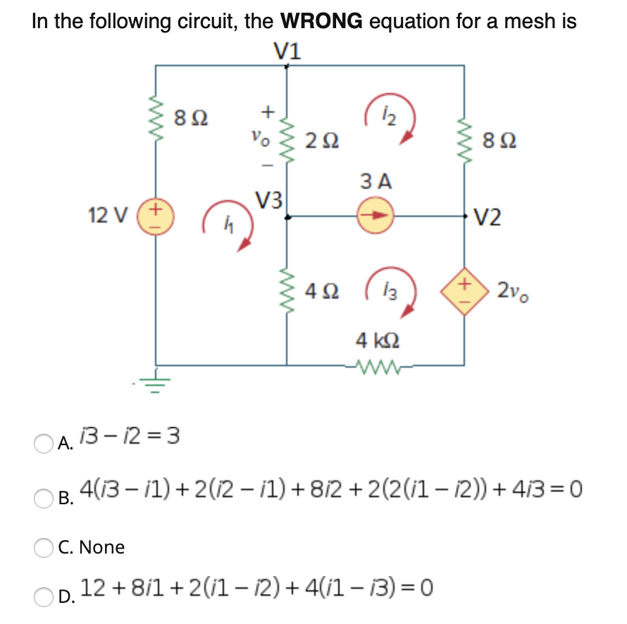 Solved In the following circuit, the WRONG equation for a | Chegg.com
