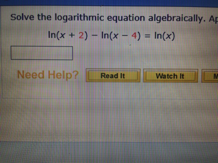 Solved Solve the logarithmic equation algebraically. ln(x + | Chegg.com