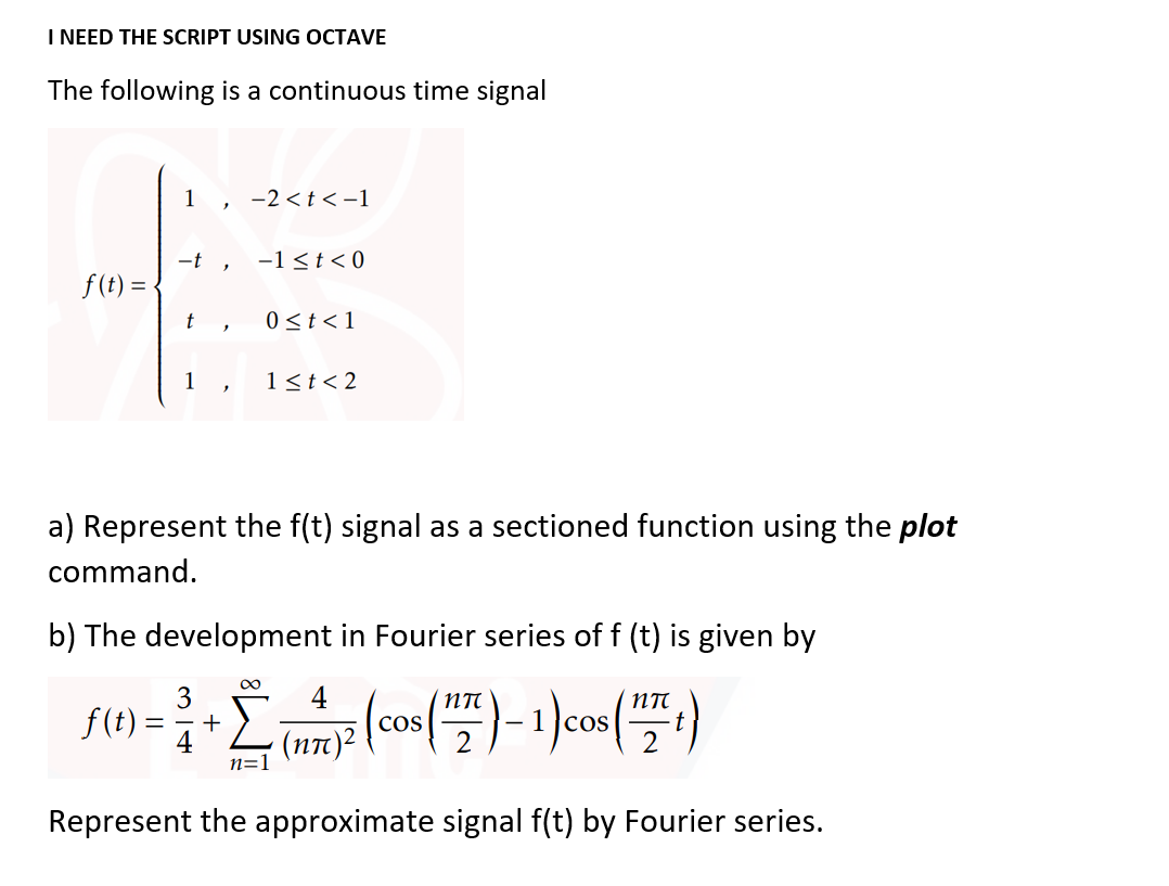 Solved I NEED THE SCRIPT USING OCTAVE The following is a | Chegg.com