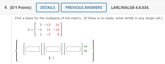 Solved A=⎣⎡3−21−1510−516−168⎦⎤{[1[⇓} | Chegg.com