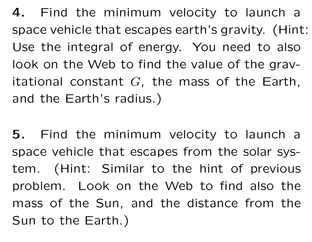 Solved 4. Find the minimum velocity to launch a space | Chegg.com