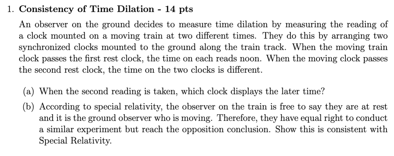 Solved 1. Consistency of Time Dilation - 14pts An observer | Chegg.com