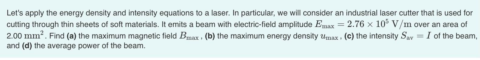 Solved Let's apply the energy density and intensity | Chegg.com
