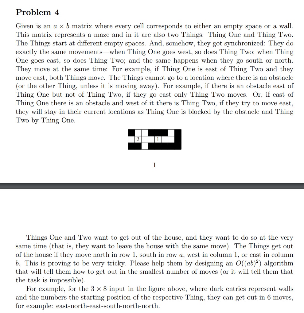 Solved Problem 4Given is an a xx b matrix where every cell | Chegg.com