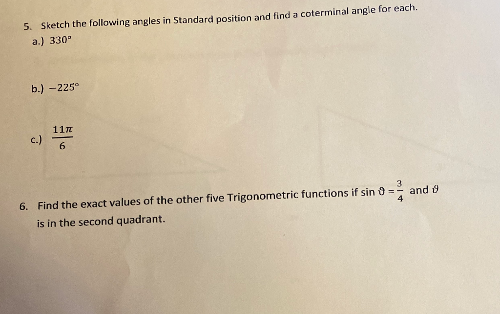 Solved 5. Sketch the following angles in Standard position | Chegg.com