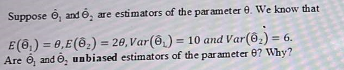 Solved 3b) (ɪ) ɪꜱ ᴛʜᴇᴛᴀ 1 ʜᴀᴛ ᴜɴʙɪᴀꜱᴇᴅ ᴇꜱᴛɪᴍᴀᴛᴏʀ ᴏꜰ | Chegg.com