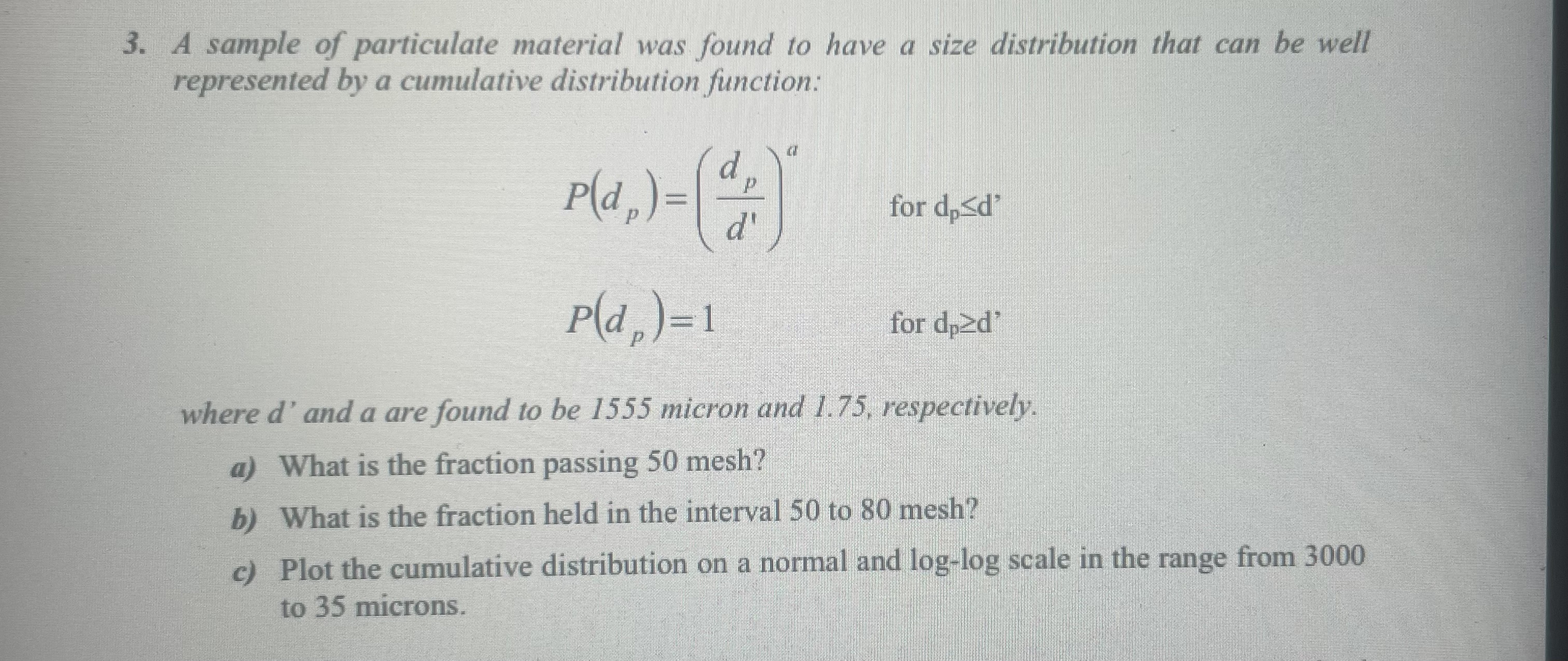 Solved A sample of particulate material was found to have a | Chegg.com