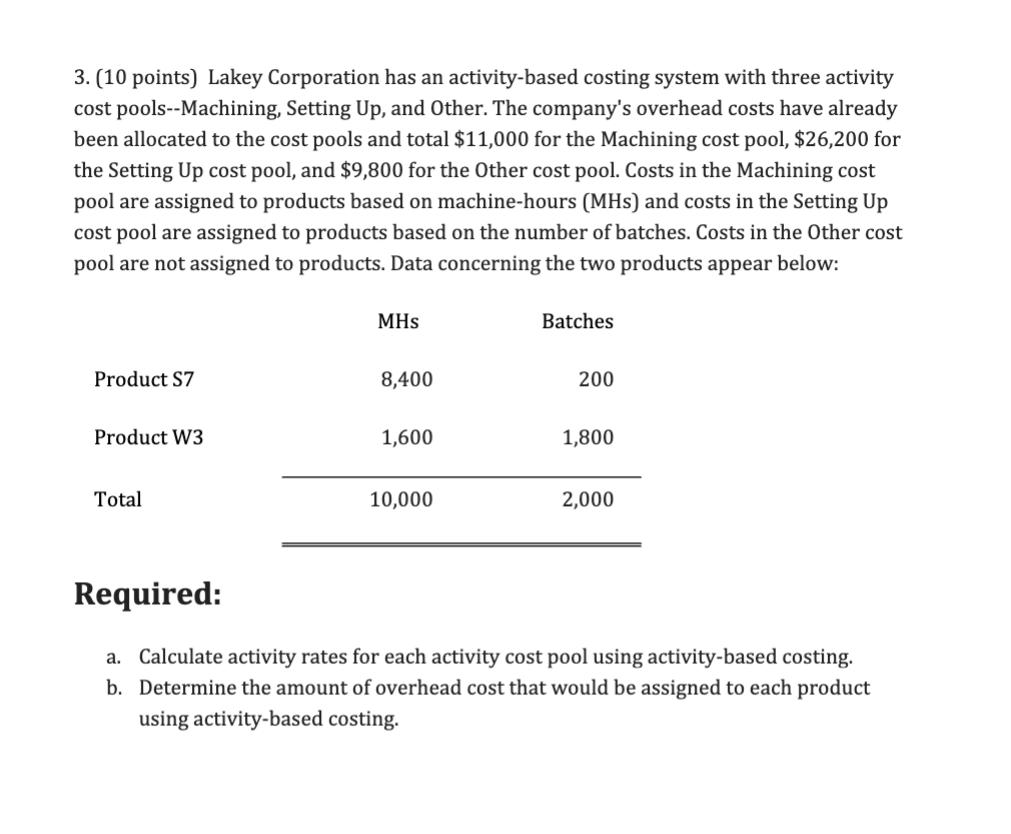 Solved 3. (10 points) Lakey Corporation has an | Chegg.com