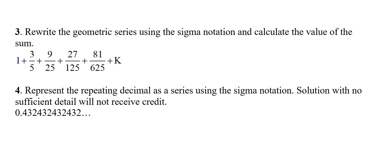 Solved 3. Rewrite the geometric series using the sigma | Chegg.com