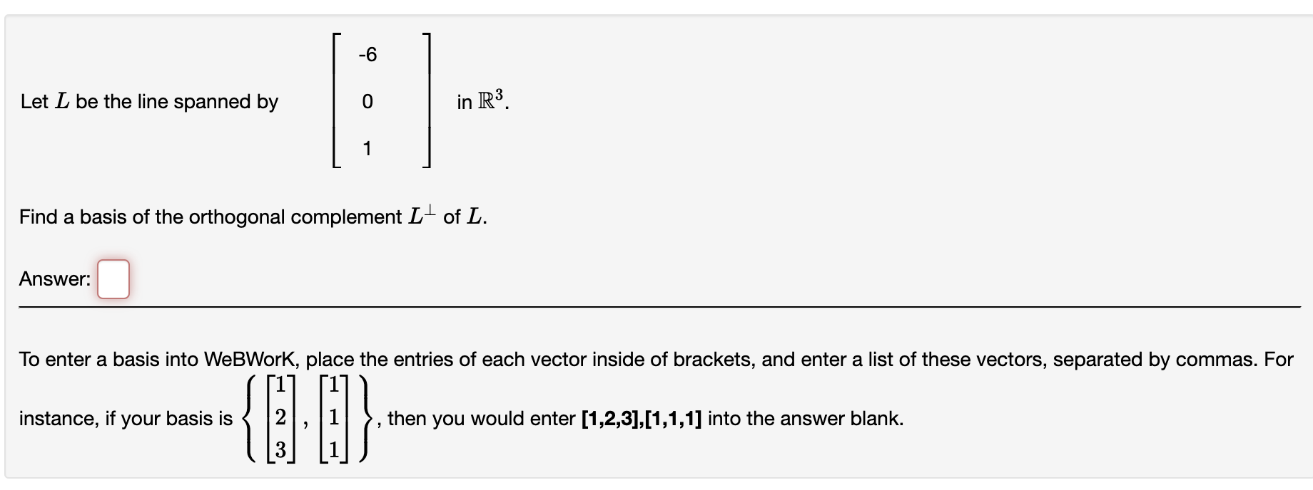 Solved -6 Let L be the line spanned by 1:1 0 in R3. 1 Find a | Chegg.com