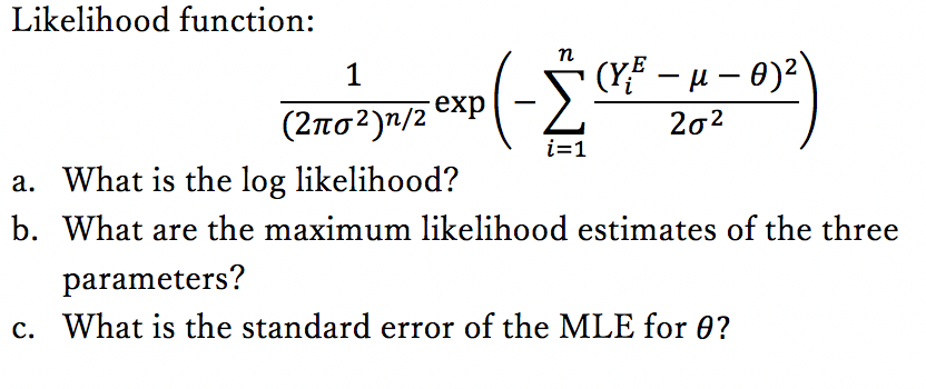 Solved Likelihood function: (2??2)n/2 exp 2 a. What is the | Chegg.com