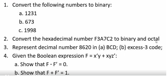 Solved 1. Convert the following numbers to binary: a. 1231 | Chegg.com
