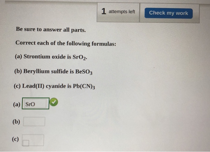 Solved 1 attempts left Check my work Be sure to answer all | Chegg.com