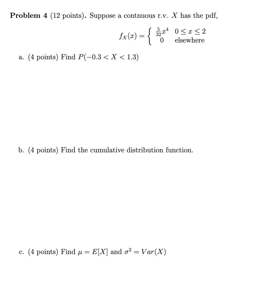Solved Problem 4 (12 ﻿points). ﻿Suppose a contnuous r.v. x | Chegg.com