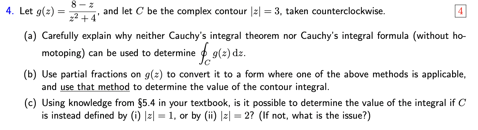 Solved 8-2 4. Let g(z) = = and let C be the complex contour | Chegg.com