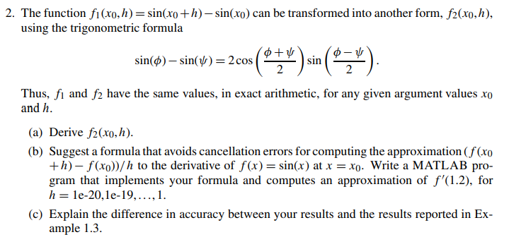 Solved The function f1(x0,h)=sin(x0+h)-sin(x0) ﻿can be | Chegg.com