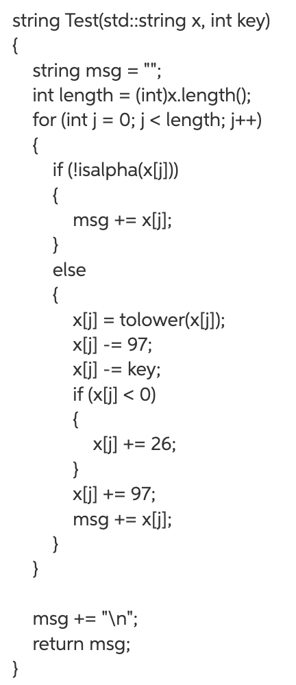 Solved = string Test(std::string x, int key) { string msg = | Chegg.com