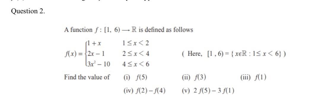 Solved Question 2. A function f:[1,6) R is defined as | Chegg.com