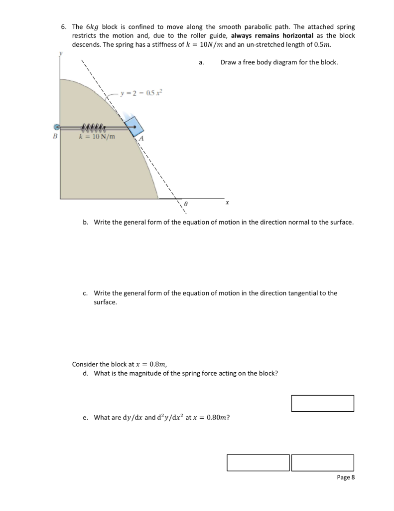Solved The 6𝑘𝑔 block is confined to move along the smooth | Chegg.com