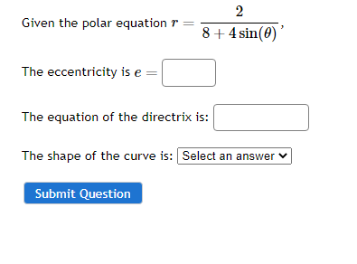 Solved Given the polar equation r=8+4sin(θ)2 The | Chegg.com