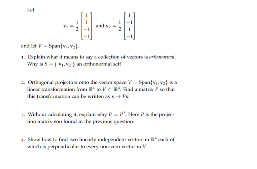 Solved Let v1=21⎣⎡11−1−1⎦⎤ and v2=21⎣⎡1−11−1⎦⎤ and let | Chegg.com