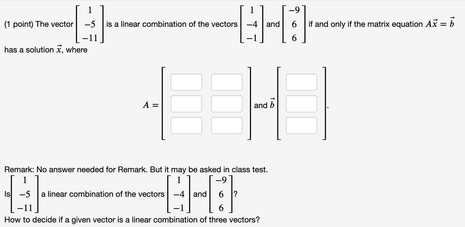 Solved 1 -9 is a linear combination of the vectors -4 and if | Chegg.com
