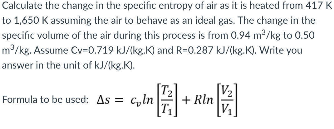 Solved Calculate the change in the specific entropy of air | Chegg.com