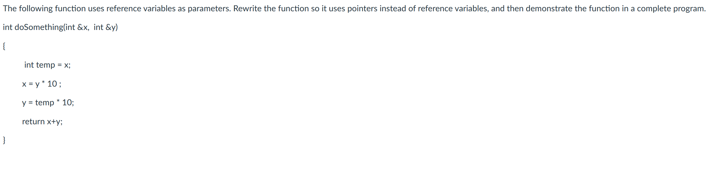 Solved The following function uses reference variables as | Chegg.com