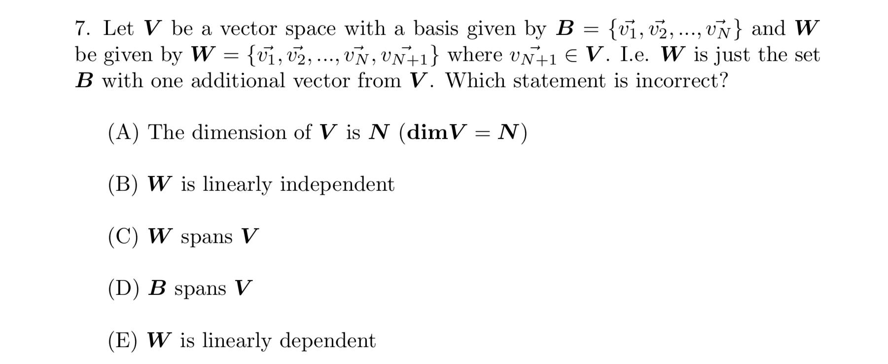 Solved 7. Let V be a vector space with a basis given by | Chegg.com