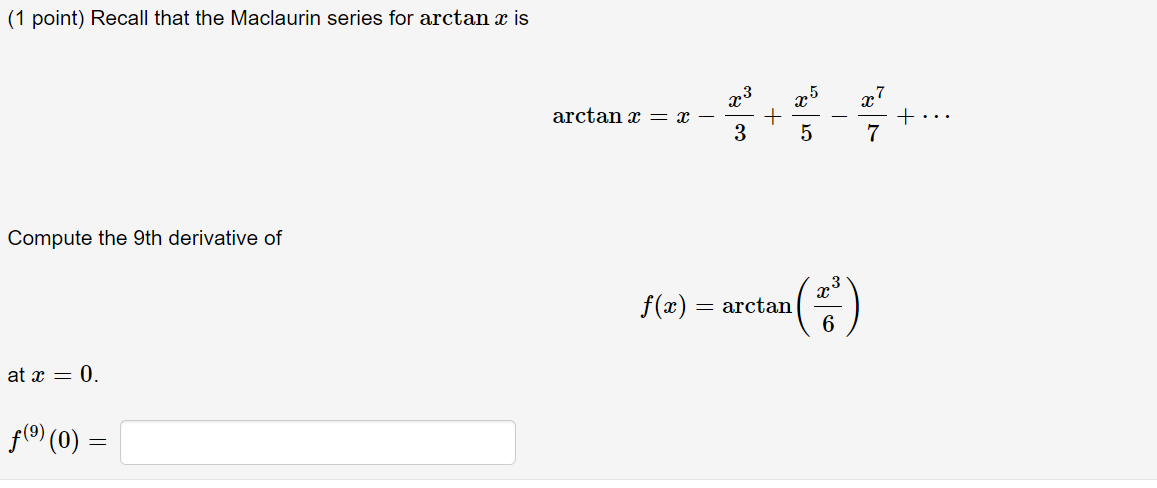 Solved (1 point) Recall that the Maclaurin series for arctan | Chegg.com
