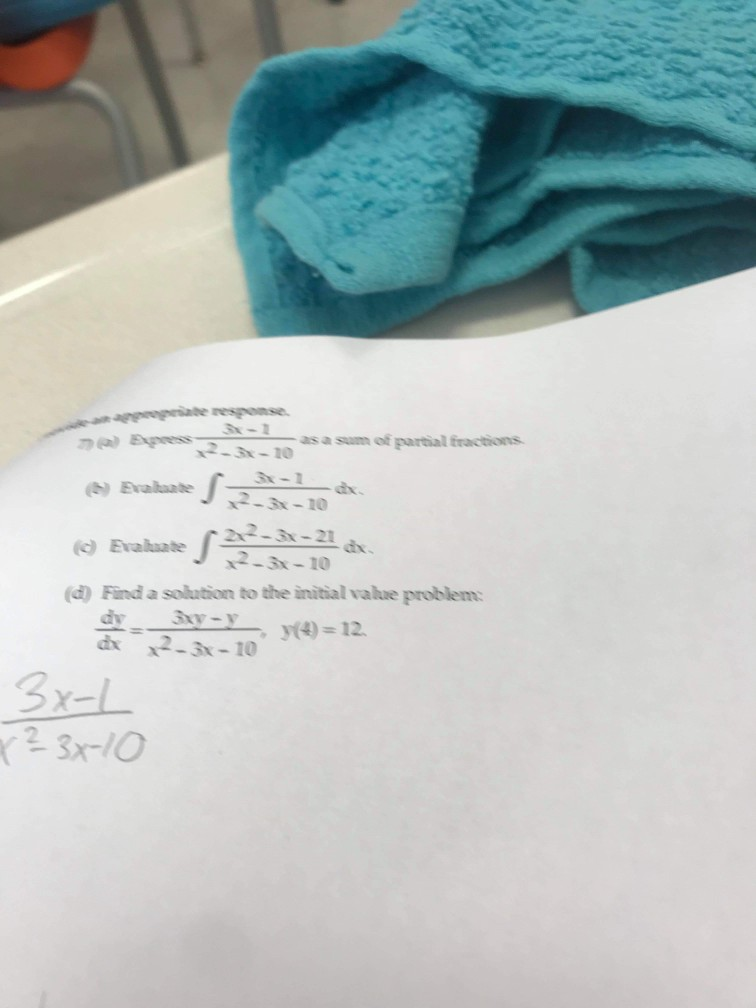 Solved as a sum of partial fractions 3x -1 2-3x-10 2x2-ax-21 | Chegg.com