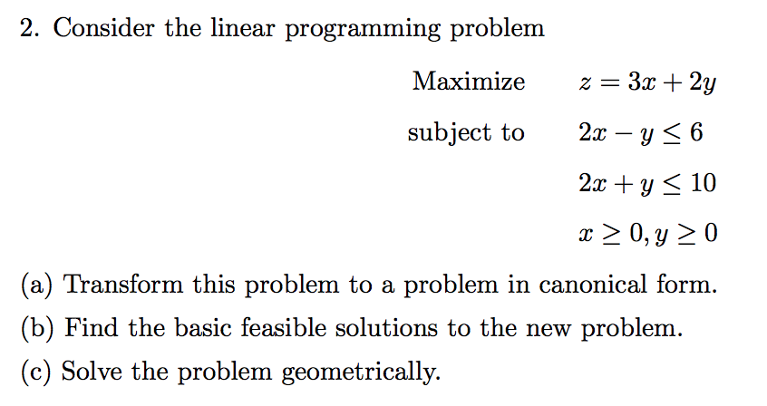 Solved 2. Consider the linear programming problem Maximize | Chegg.com