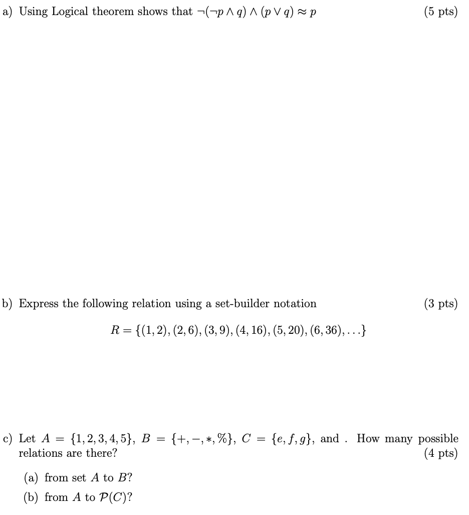 Solved a) Using Logical theorem shows that ¬(¬p∧q)∧(p∨q)≈p | Chegg.com