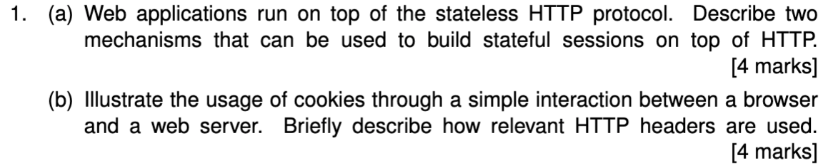 Solved 1. (a) Web applications run on top of the stateless | Chegg.com