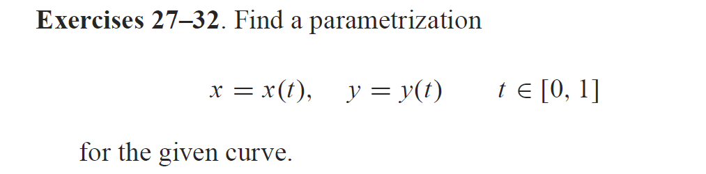 Solved Exercises 27-32. Find a parametrization for the given | Chegg.com
