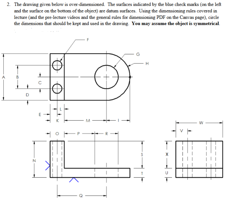 2. The drawing given below is over-dimensioned. The | Chegg.com