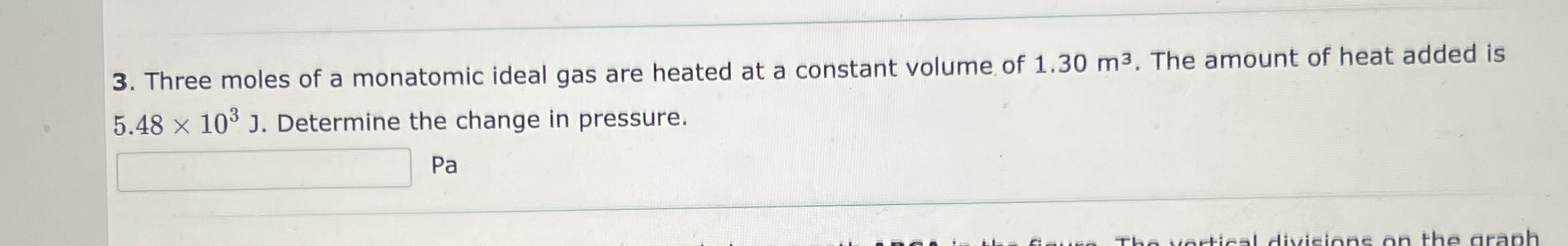Solved 3. Three moles of a monatomic ideal gas are heated at | Chegg.com