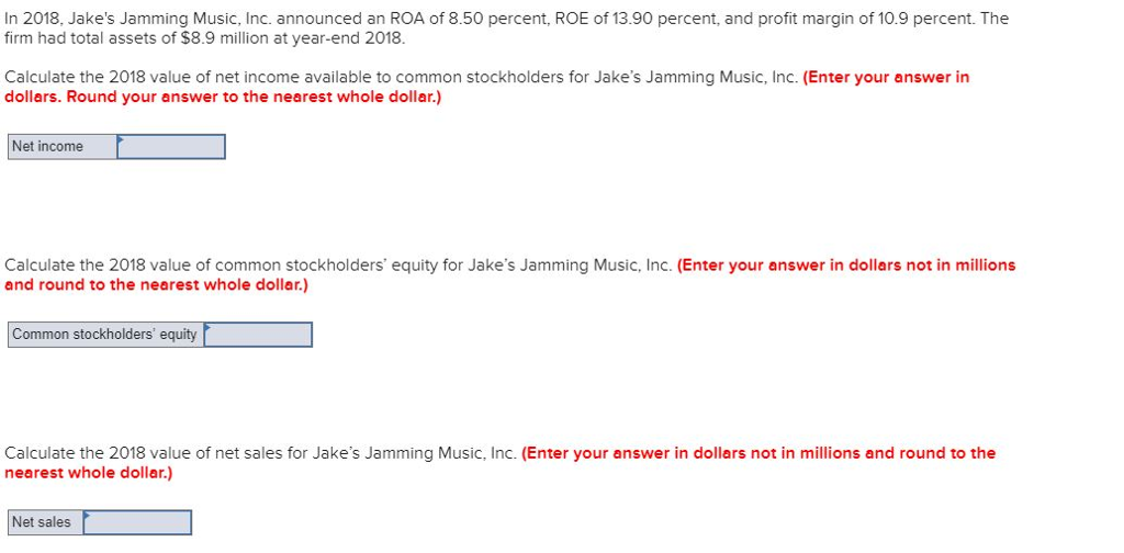 Solved In 2018, Jake's Jamming Music, Inc. announced an ROA | Chegg.com