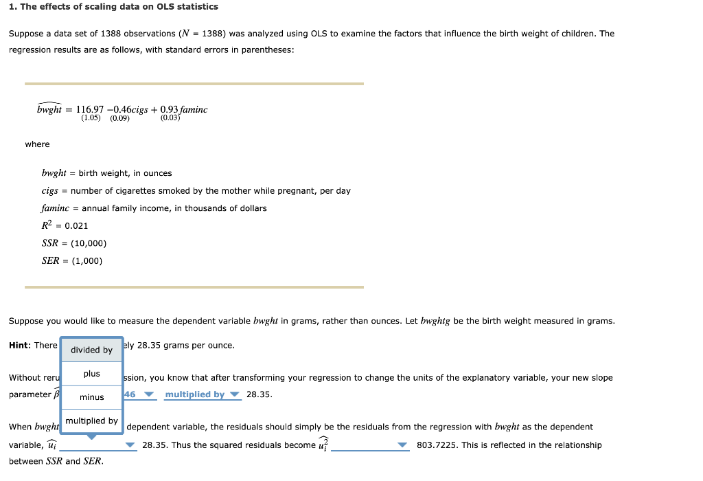 Solved 1. The effects of scaling data on OLS statistics | Chegg.com