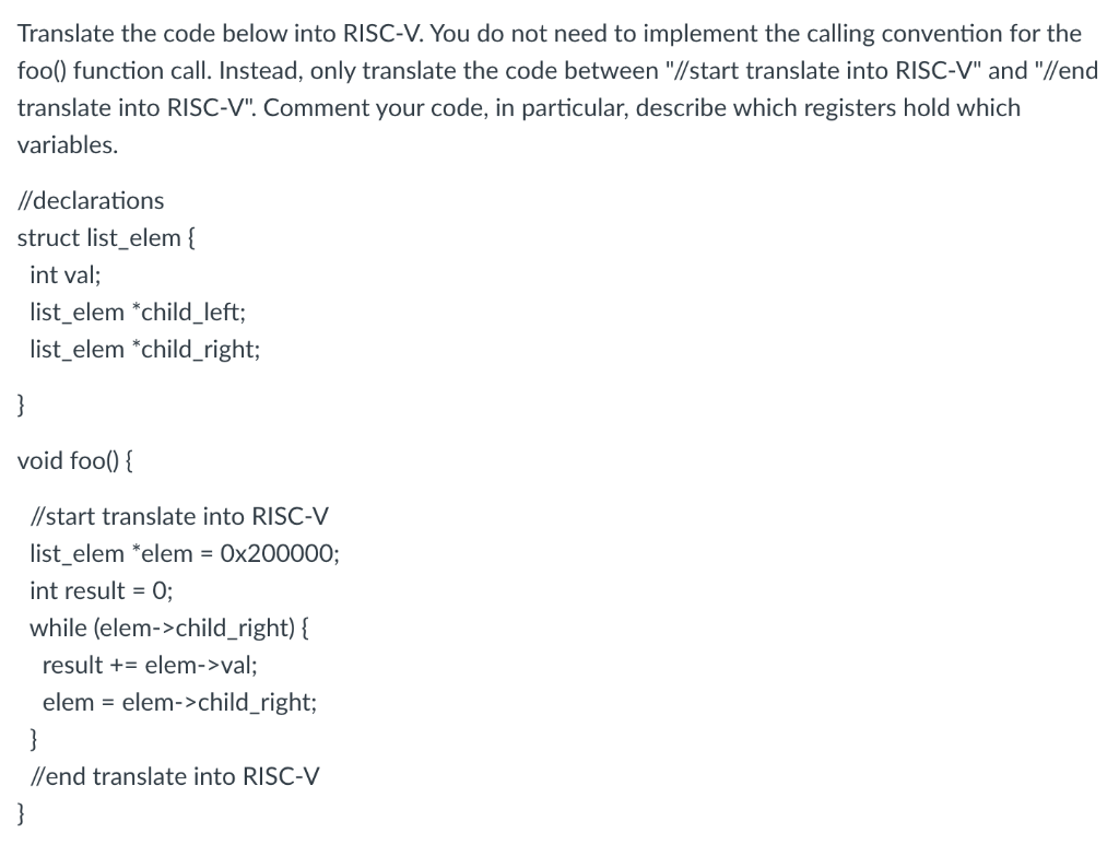 Solved Translate the code below into RISC-V. You do not need | Chegg.com