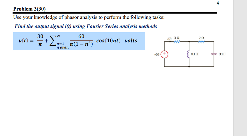Solved Problem 3(30) Use your knowledge of phasor analysis | Chegg.com