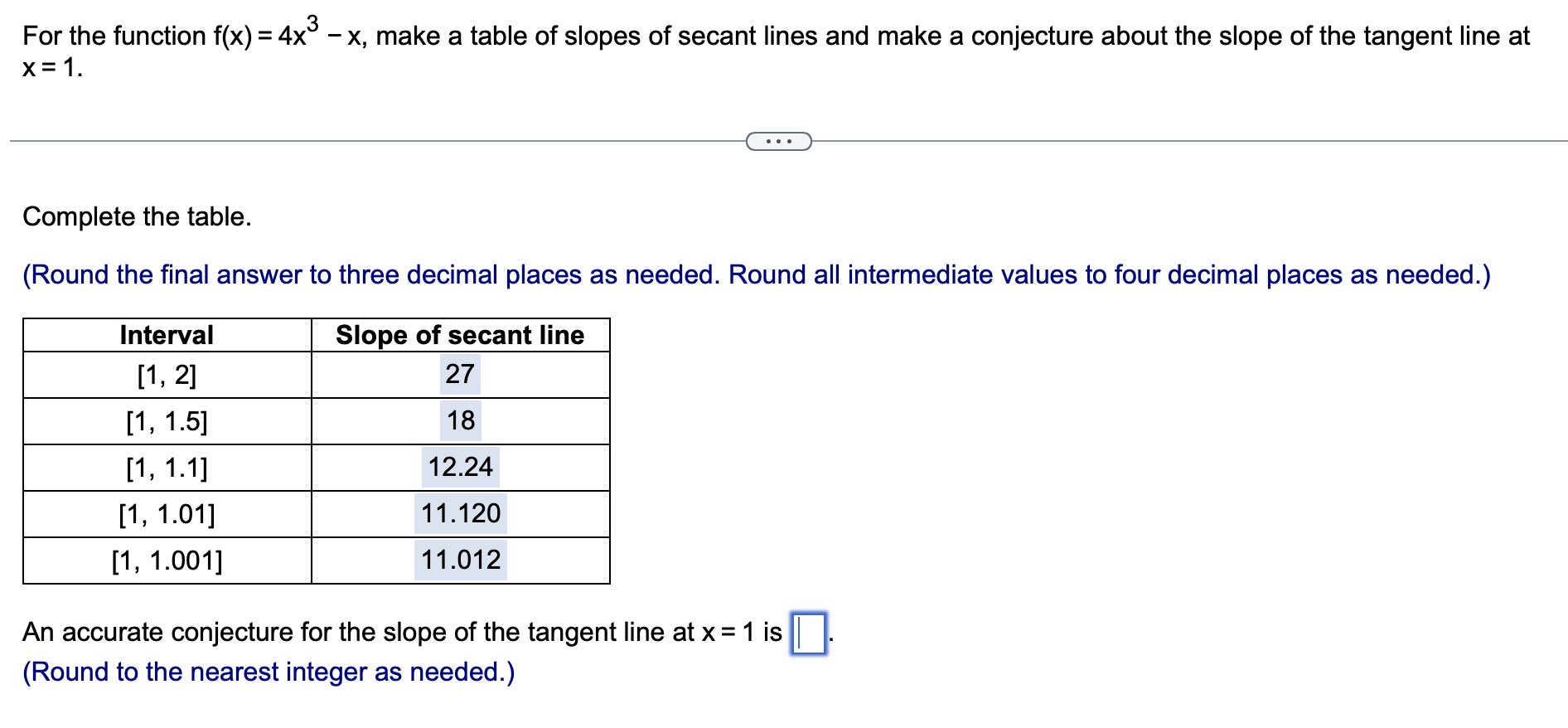 Solved For the function f(x)=4x3−x, make a table of slopes | Chegg.com
