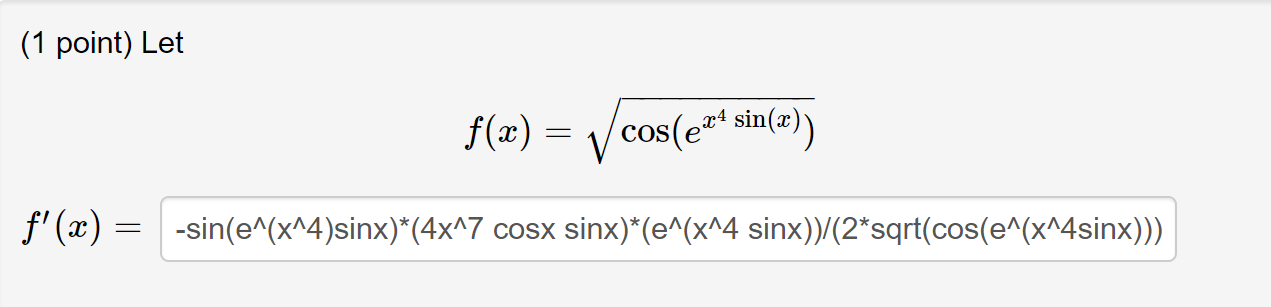Solved (1 point) Let f(x)=cos(ex4sin(x)) | Chegg.com