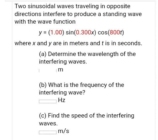 Solved Two sinusoidal waves traveling in opposite directions | Chegg.com