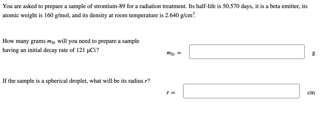 Solved You are asked to prepare a sample of strontium-89 for | Chegg.com