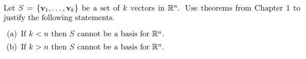 Solved Let S={v1,…,vk} be a set of k vectors in Rn. Use | Chegg.com