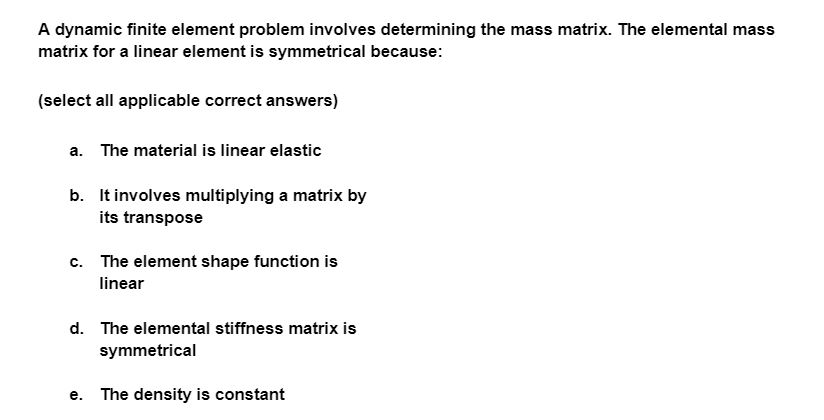 Solved A dynamic finite element problem involves determining | Chegg.com