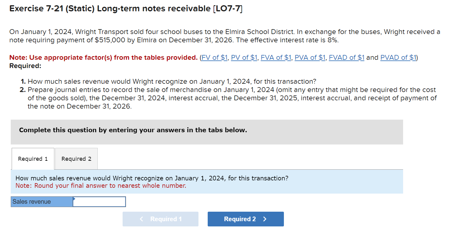 Solved Exercise 7-21 (Static) Long-term notes receivable | Chegg.com